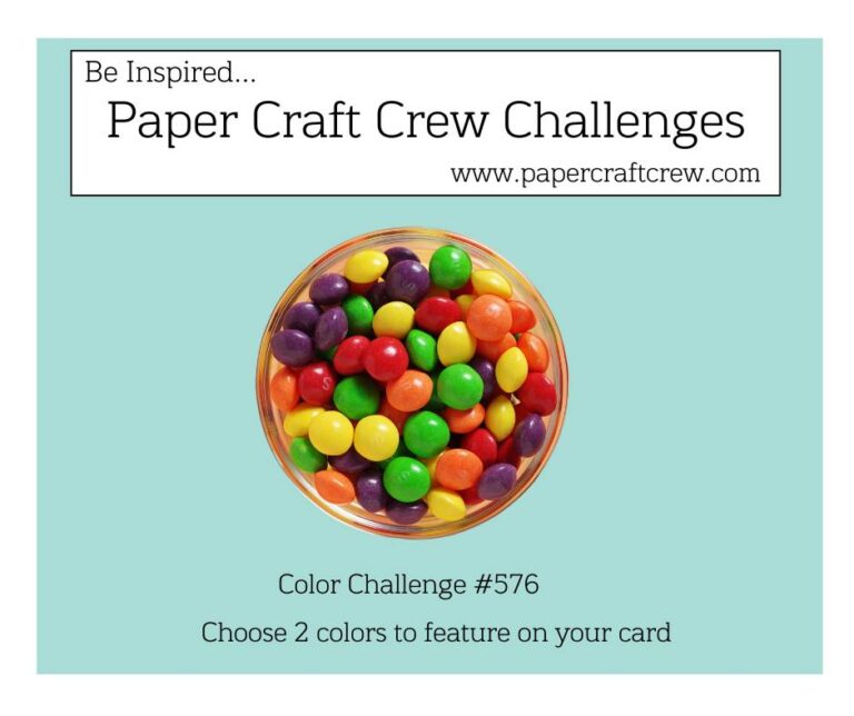 PCC576: Color Challenge - Paper Craft Crew Challenges